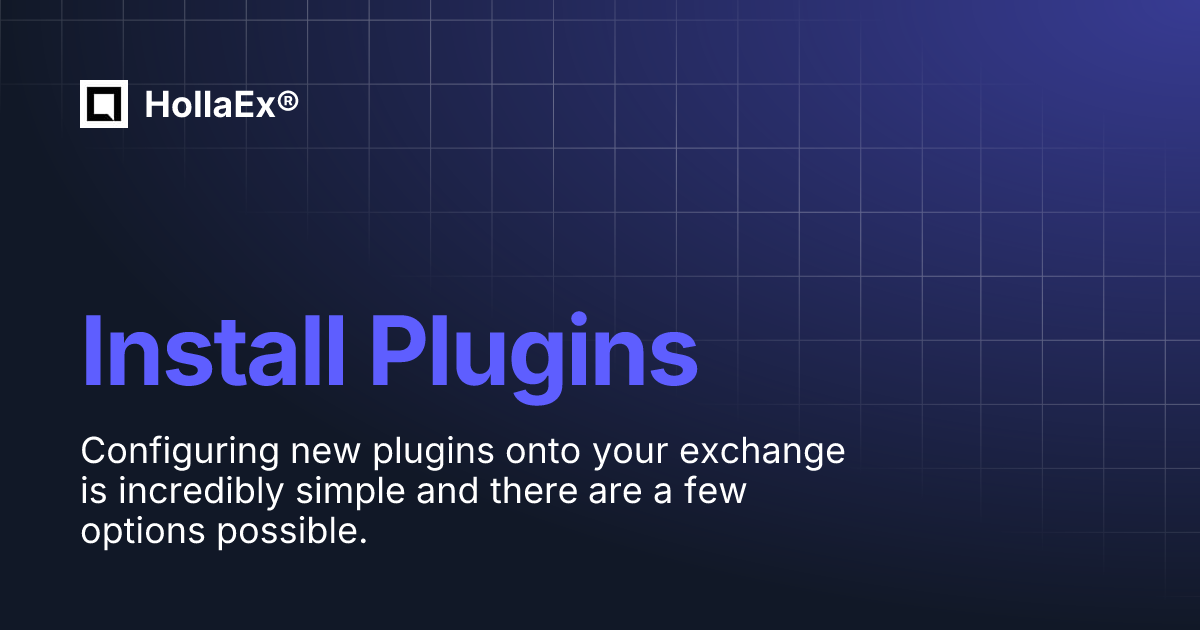 Install Plugins | HollaEx®