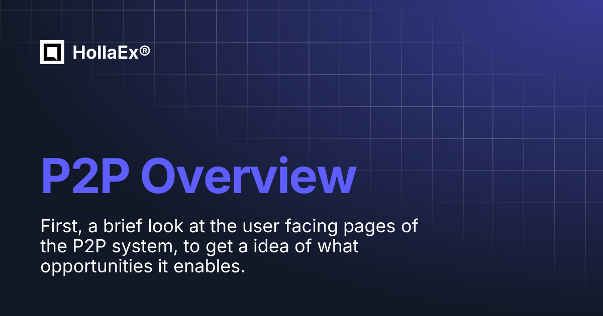 P2P Overview | HollaEx®