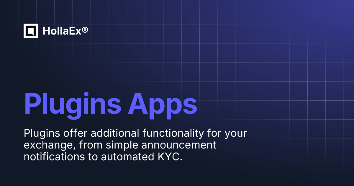 Plugins Apps | HollaEx®