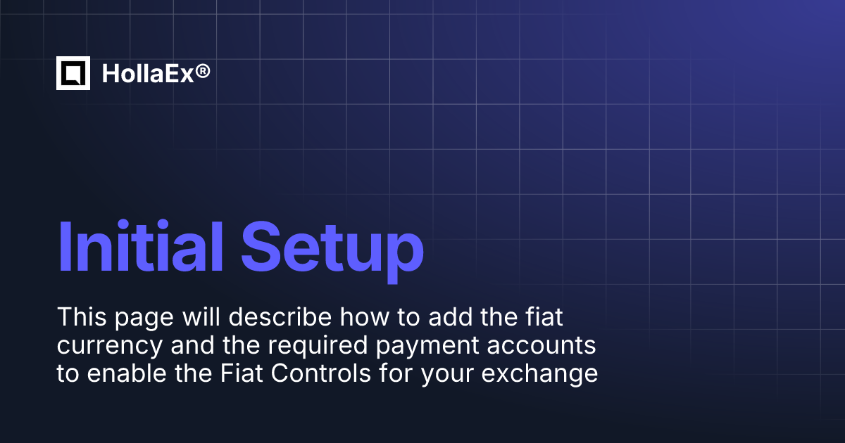 Initial Setup | HollaEx®