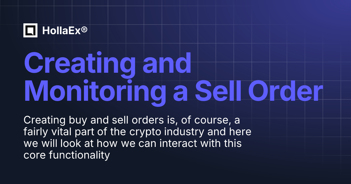 Creating and Monitoring a Sell Order | HollaEx®