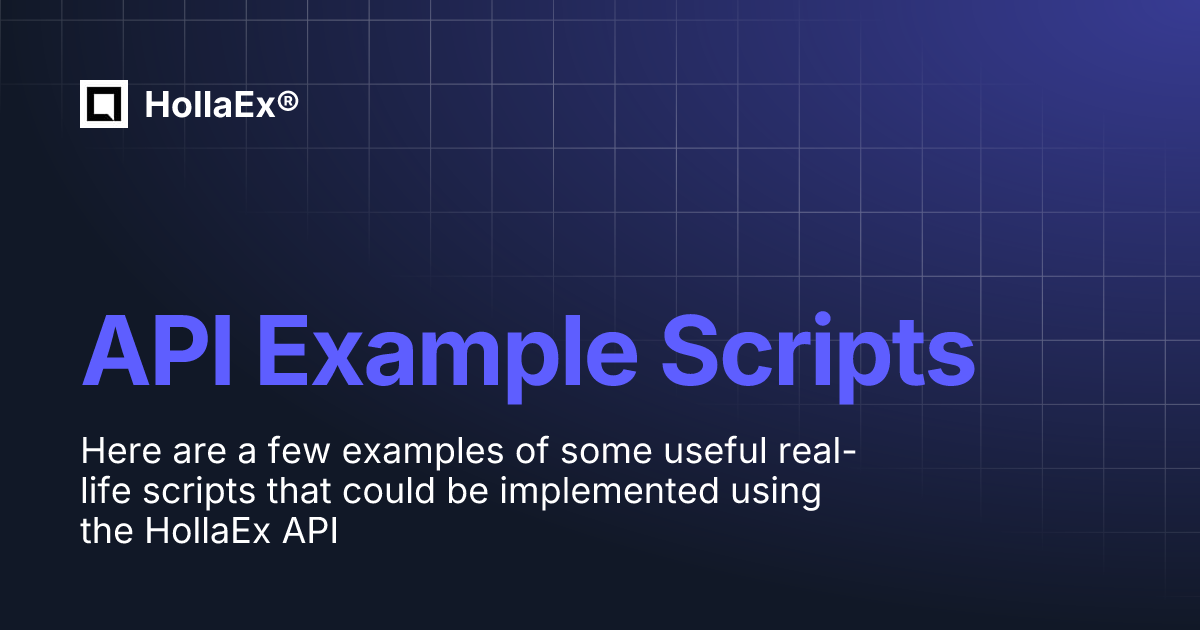 API Example Scripts | HollaEx®