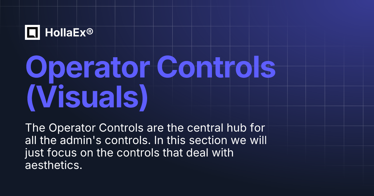 Operator Controls (Visuals) | HollaEx®