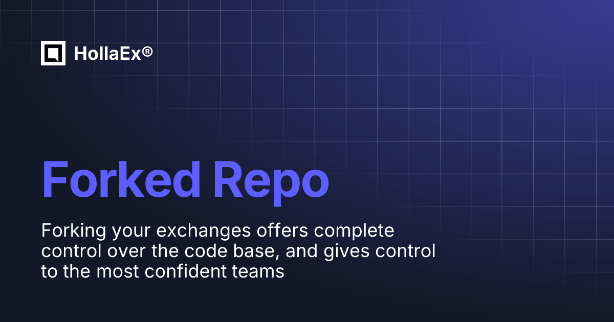 Forked Repo | HollaEx®
