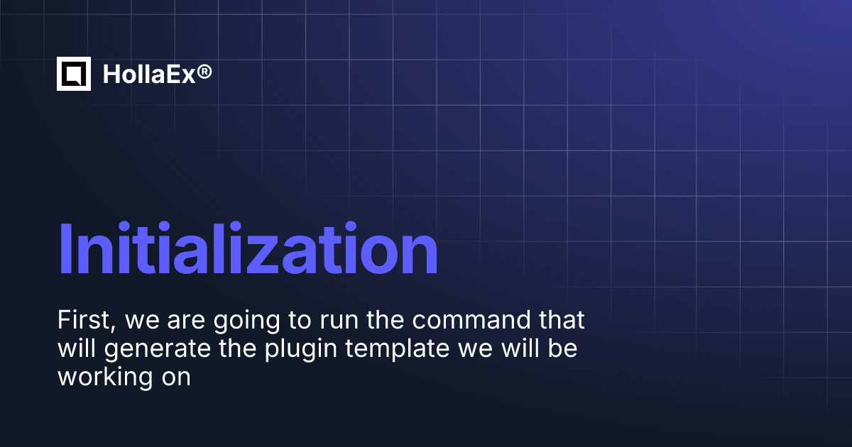 Initialization | HollaEx®